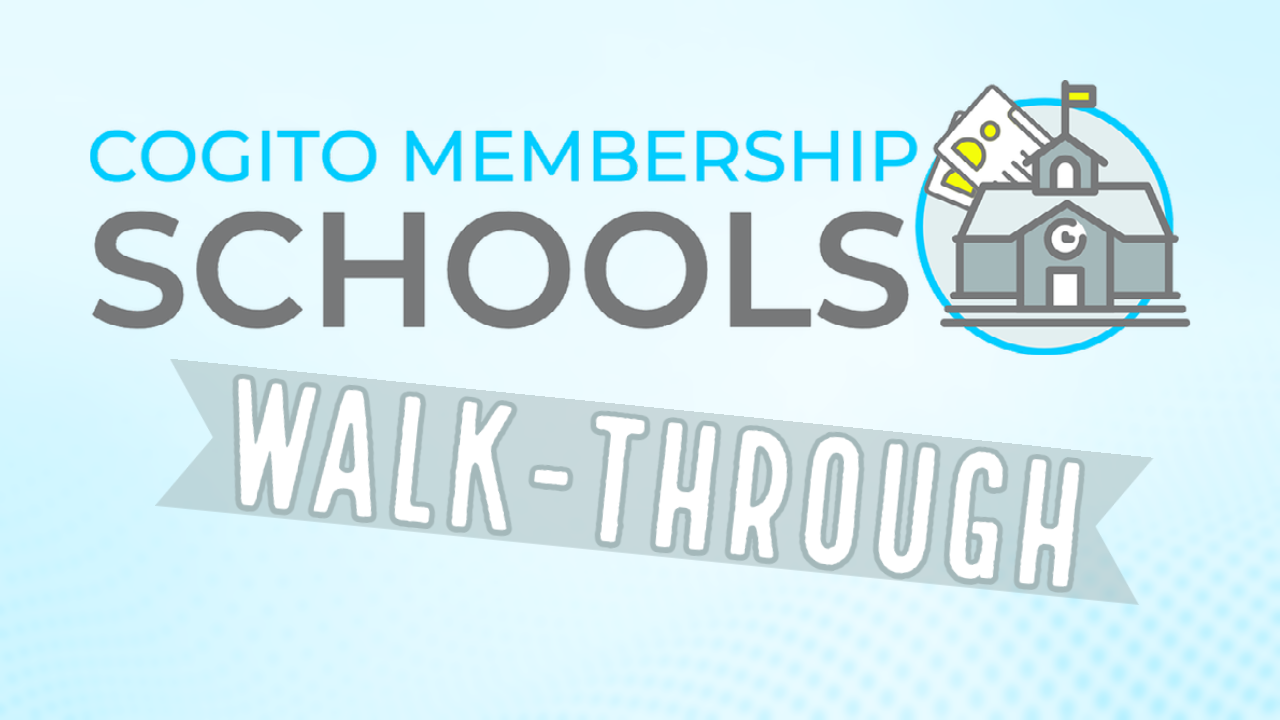 Schools Membership – key features walkthrough » Cogito Education